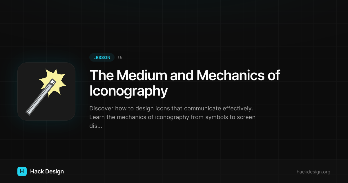 The Medium and Mechanics of Iconography | Hack Design