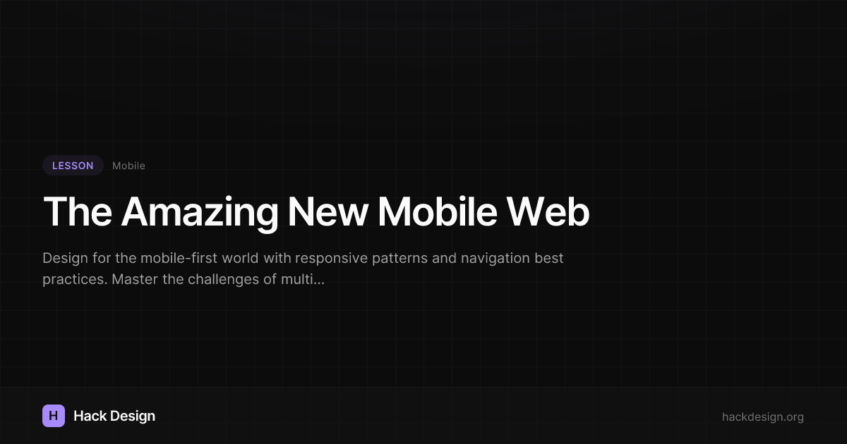 The Amazing New Mobile Web | Hack Design