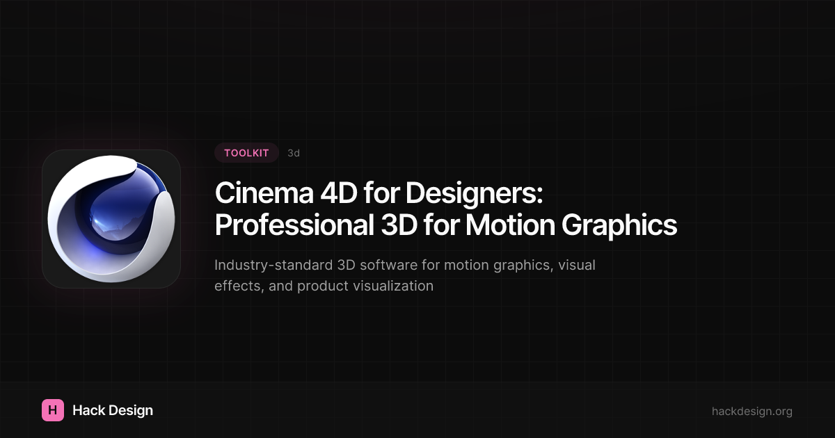 Cinema 4D for Designers: Professional 3D for Motion Graphics | Hack Design