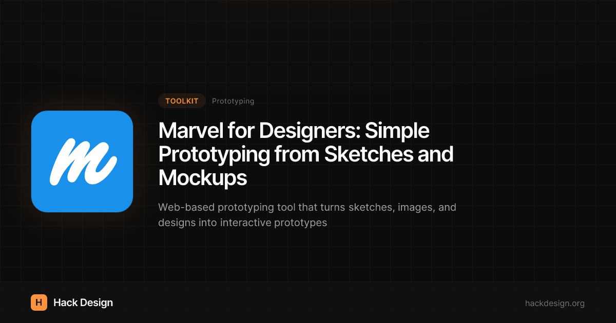 Marvel for Designers: Simple Prototyping from Sketches and Mockups | Hack Design