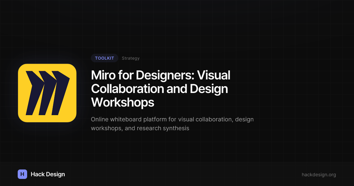 Miro for Designers: Visual Collaboration and Design Workshops | Hack Design