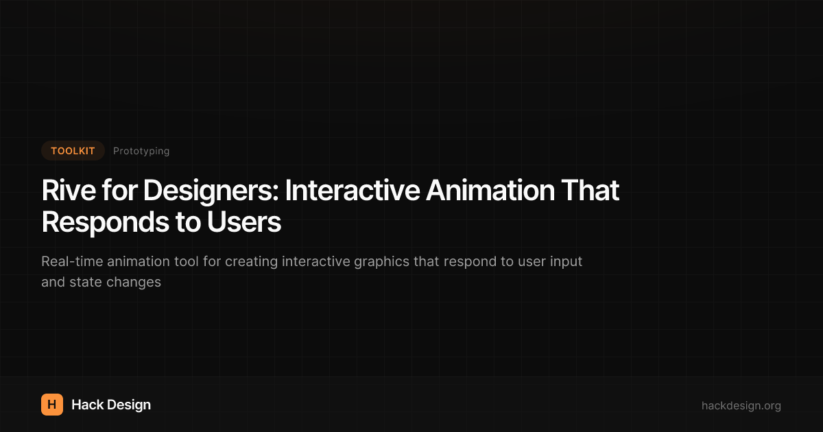 Rive for Designers: Interactive Animation That Responds to Users | Hack ...