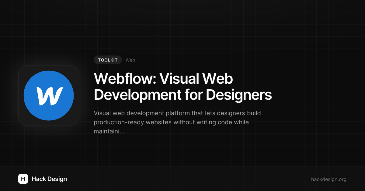 Webflow: Visual Web Development for Designers | Hack Design