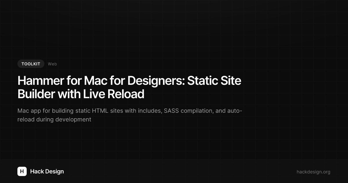 Hammer for Mac for Designers: Static Site Builder with Live Reload ...